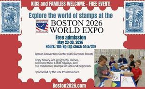 Families welcome to free Boston 2026 World Expo Stamp Show May 23-30 ...