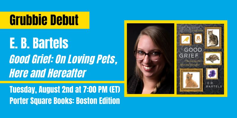 GRUBBIE DEBUTS: EB Bartels with Kelly J. Ford, Good Grief - Joyraft