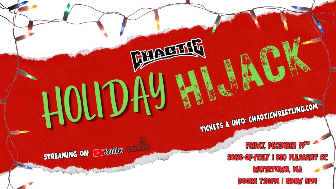 Chaotic Wrestling: Holiday Hijak - Joyraft