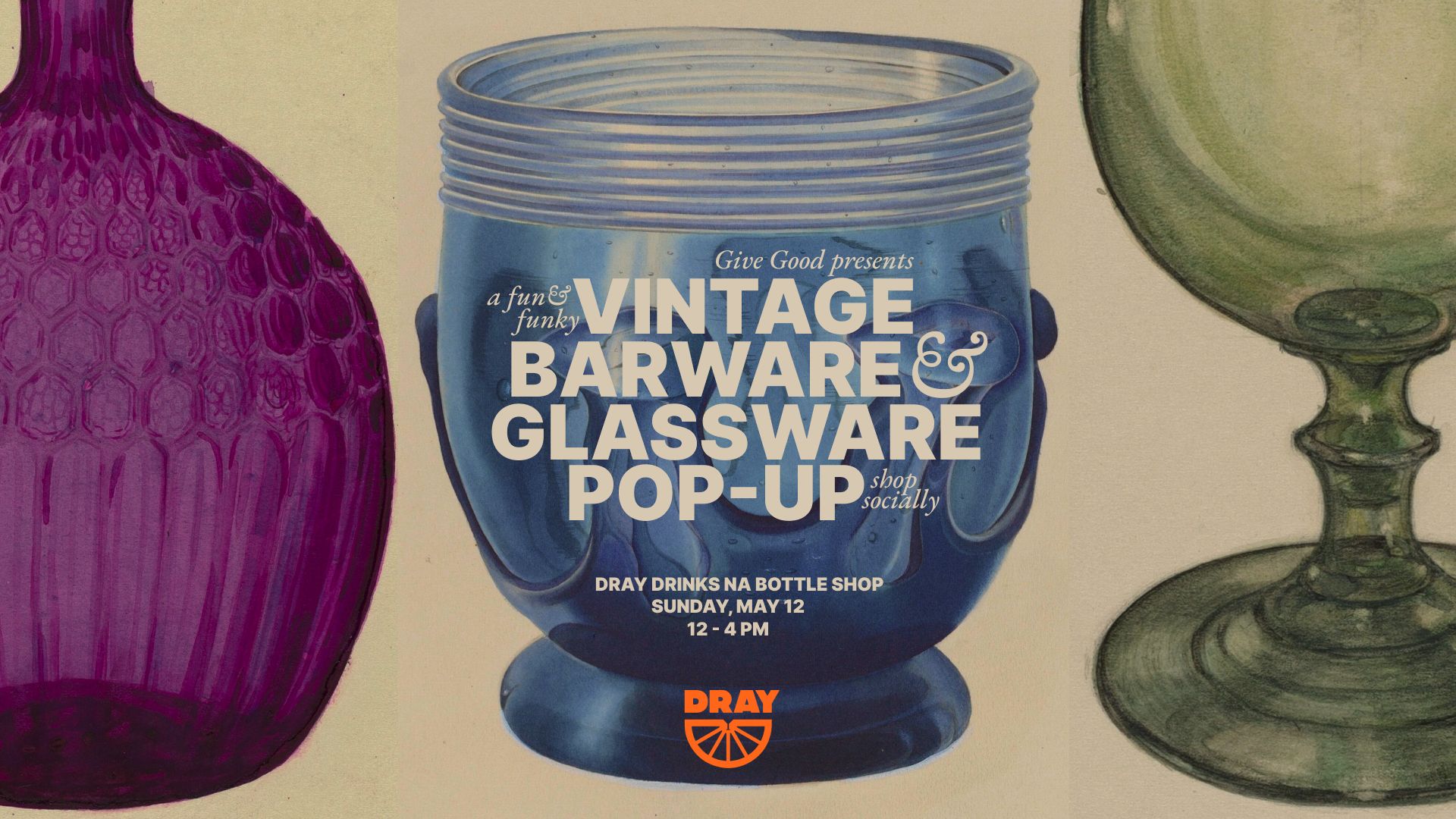 Vintage Bar & Glassware Pop-Up @ Dray NA Bottle Shop - South End [05/12/24]