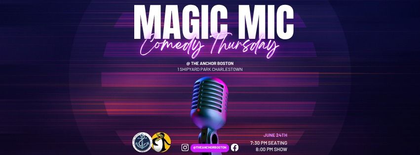 Magic Mic Comedy Thursday [07/24/25]