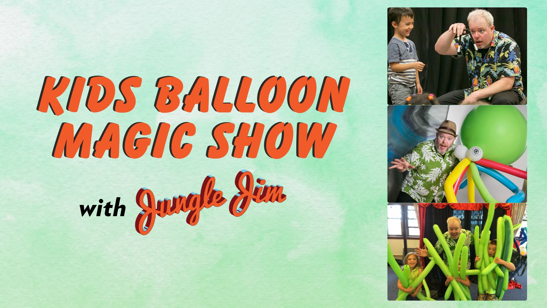 Kids Balloon Magic Show with Jungle Jim [09/13/25]