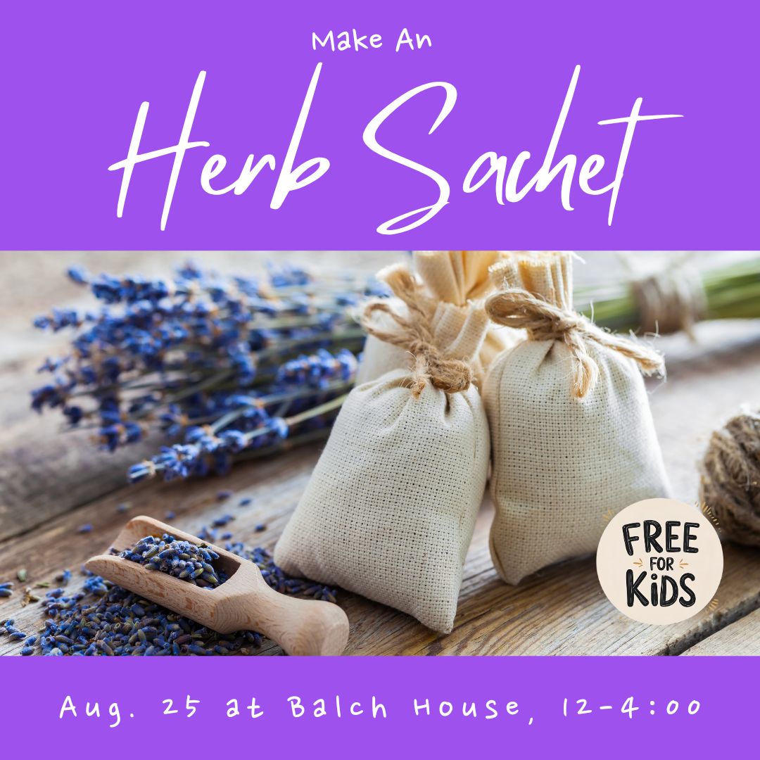 Make an Herb Sachet Craft [08/25/25]