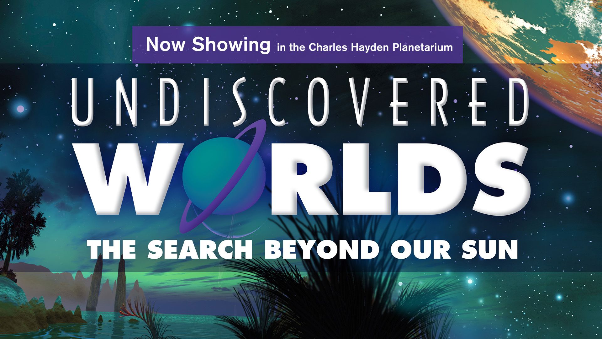Undiscovered Worlds: The Search Beyond Our Sun [08/26/25]
