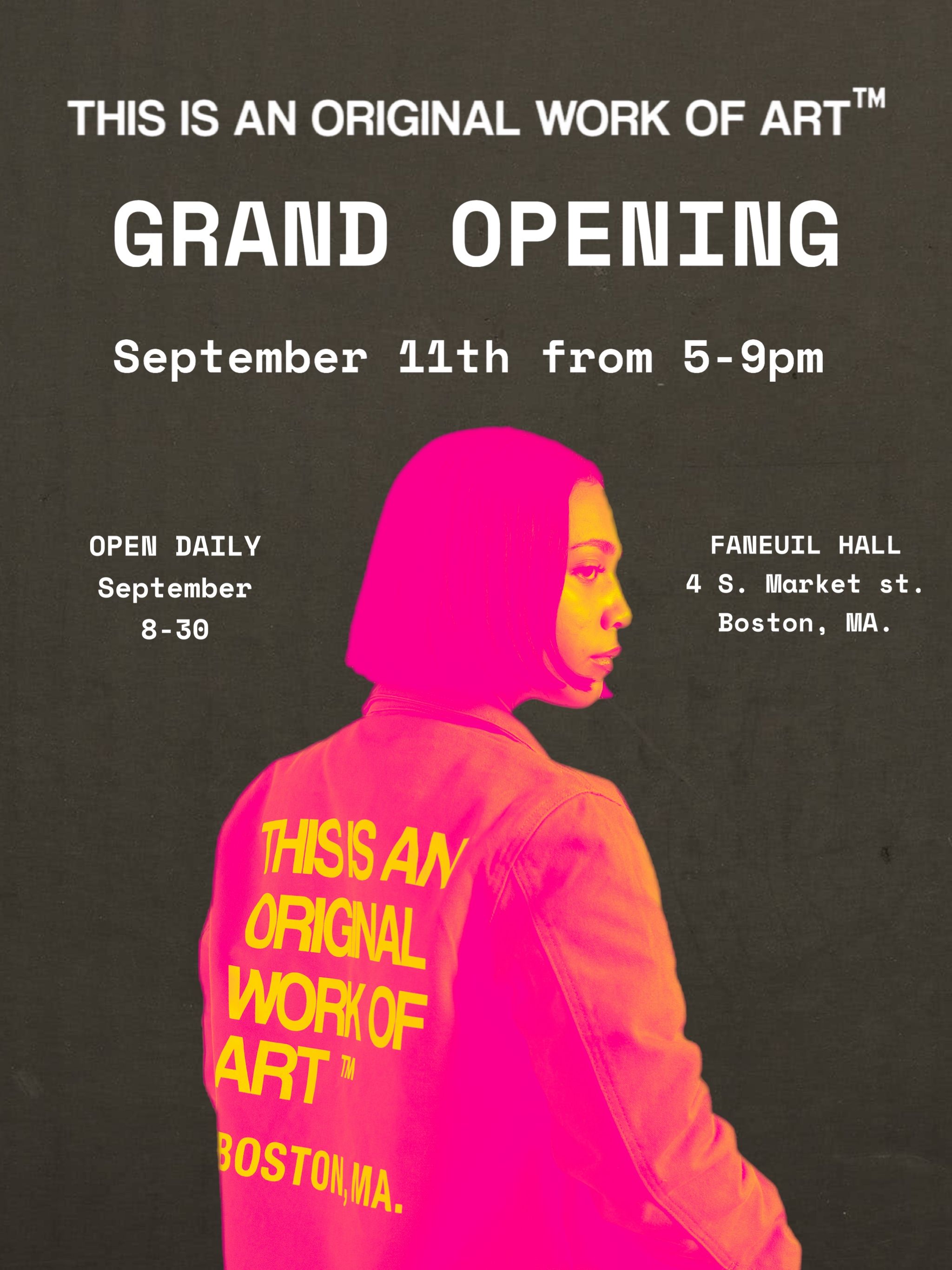 GRAND OPENING: this is an original work of art ™ [09/11/25]