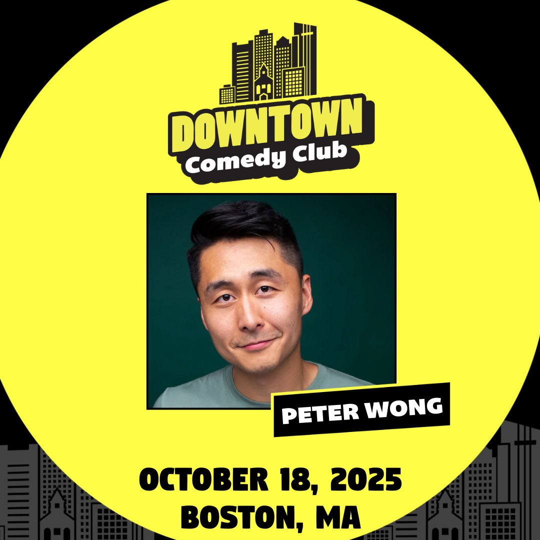 Downtown Comedy Club: Peter Wong [10/18/25]