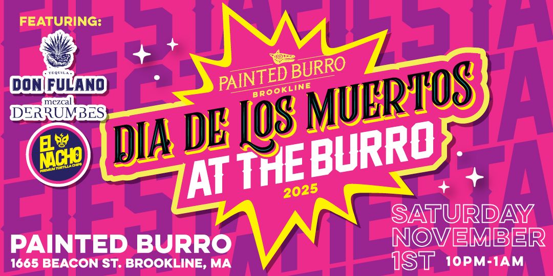 Día de los Muertos Party @ Painted Burro Brookline [11/01/25]