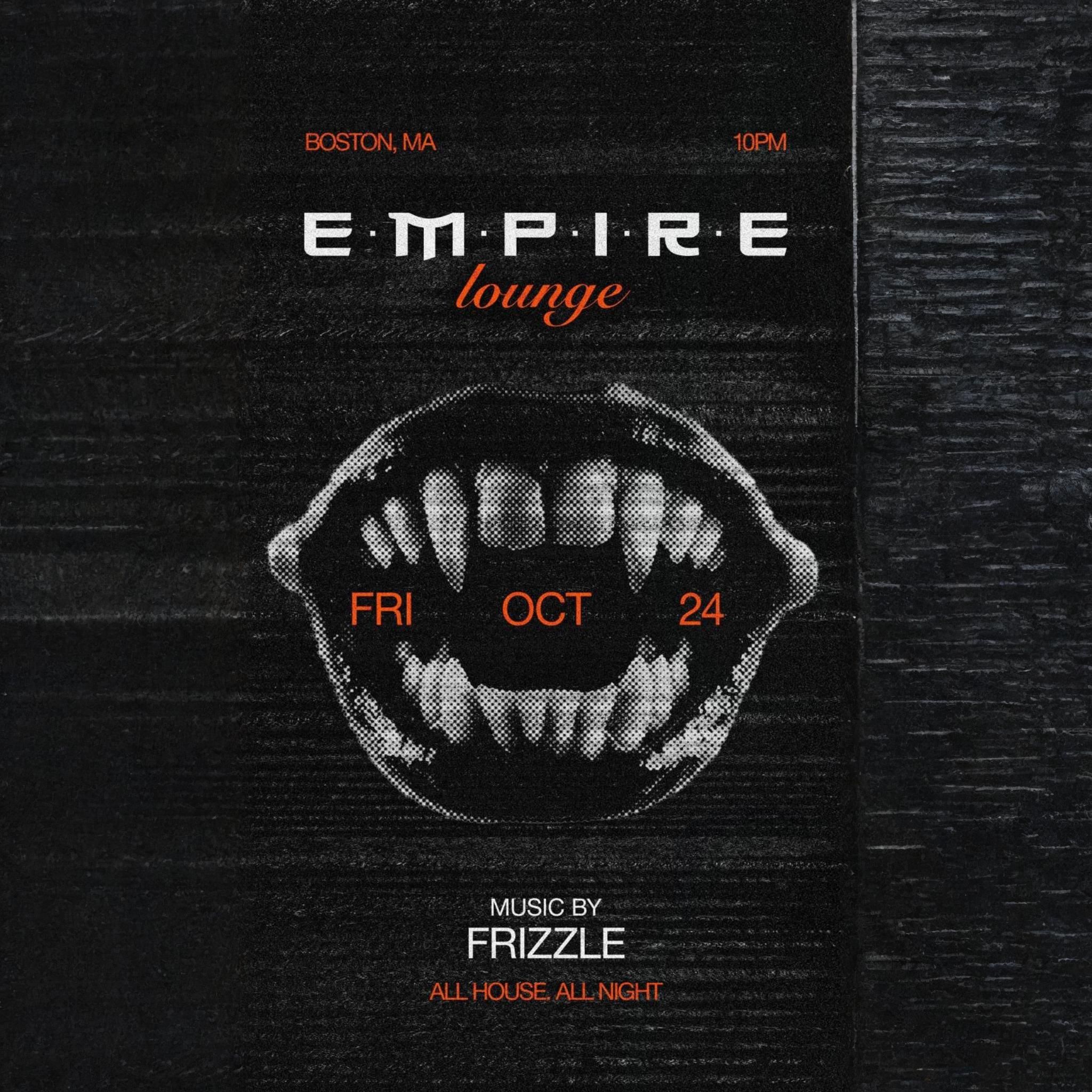Frizzle — Open Format at Empire — Seaport Nightclub (Free with RSVP ...