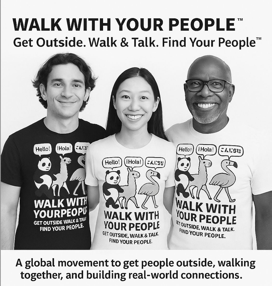 🌍 WALK WITH YOUR PEOPLE™ (WWYP.ORG)** Get Outside. Walk & Talk. Find ...