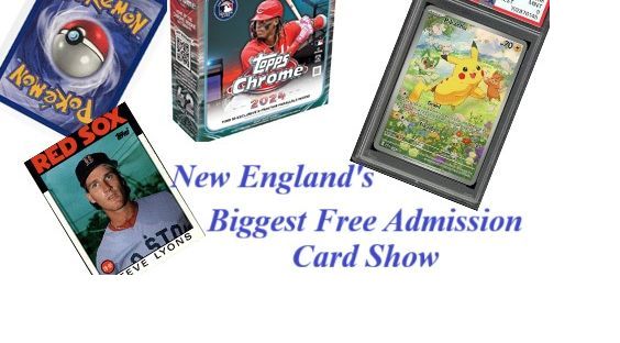 New England's Biggest Free Admission Card Show [11/15/25]