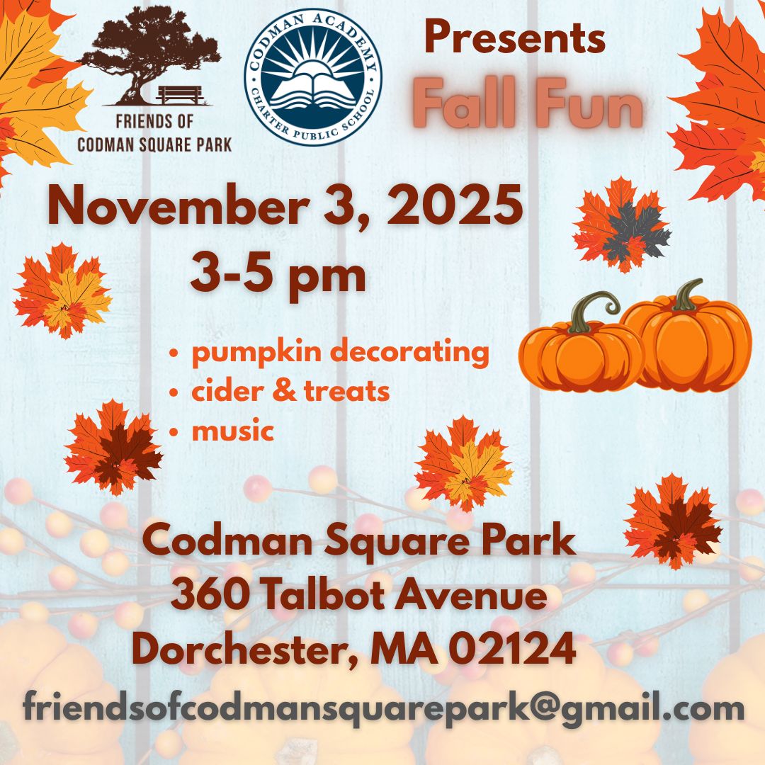 CODMAN ACADEMY AND FRIENDS OF CODMAN SQUARE PARK TO HOST HARVEST FEST ...