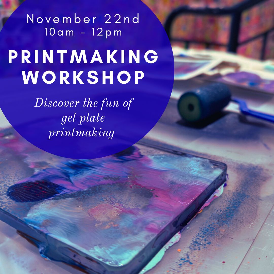Printmaking Workshop [11/22/25]