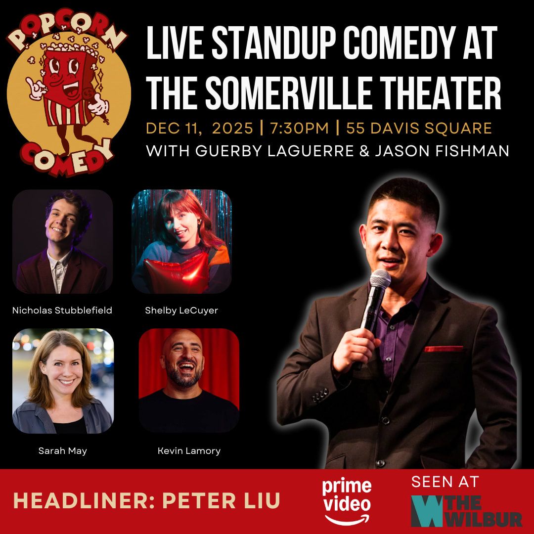 Popcorn Comedy with Peter Liu (Amazon Prime) [12/11/25]