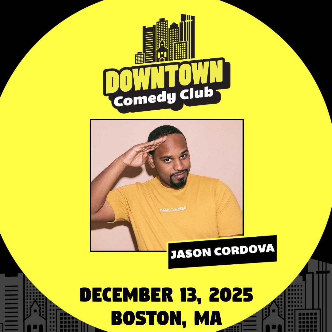 Downtown Comedy Club: Jason Cordova [12/13/25]