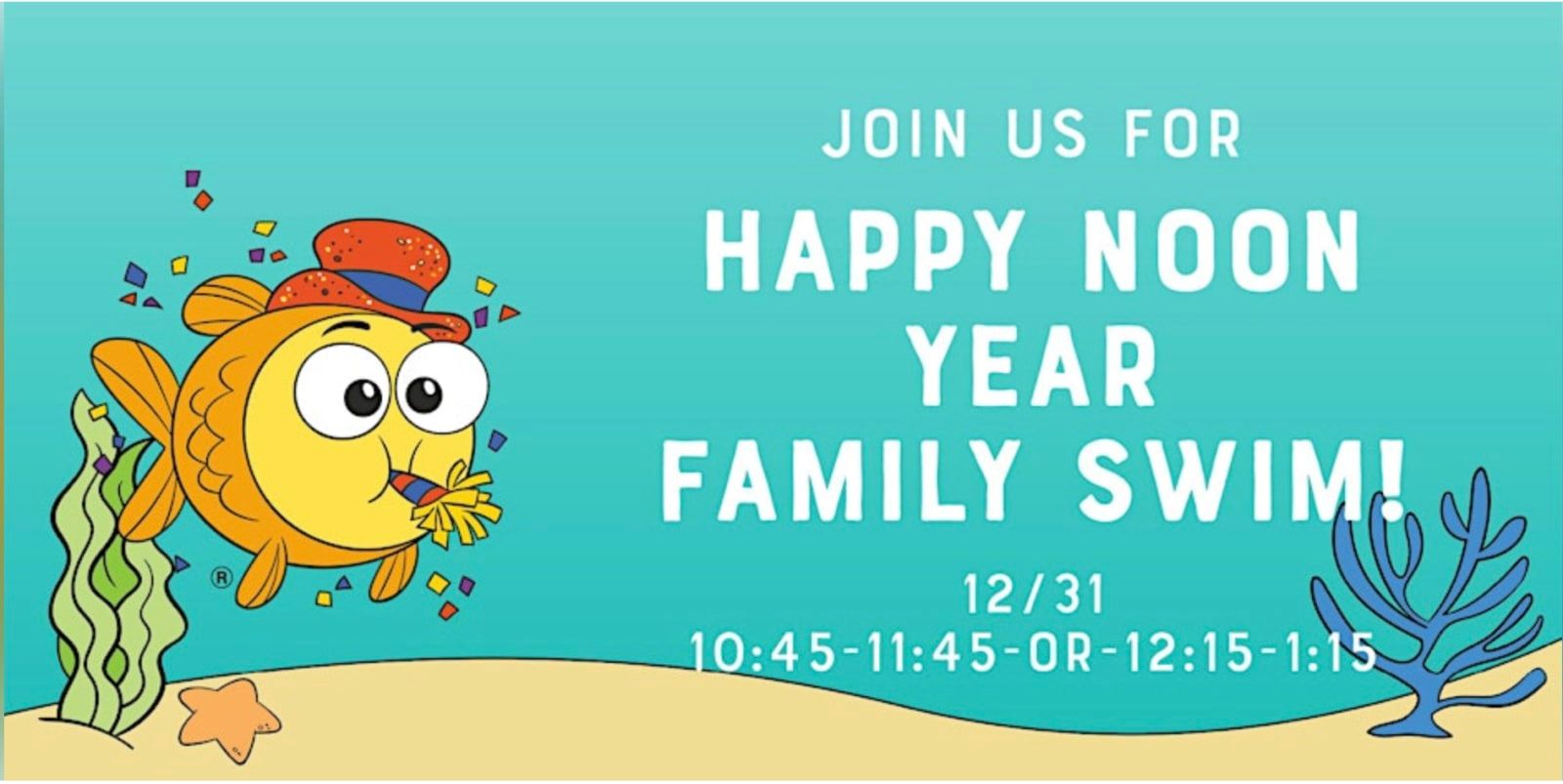 Happy Noon Year at Goldfish Swim School Needham [12/31/25]