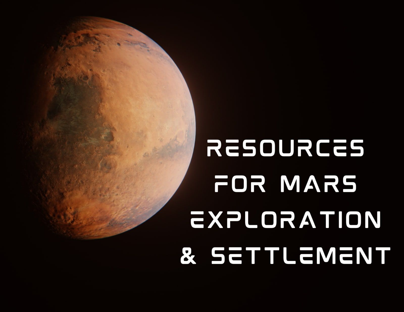 Resources for Mars Exploration & Settlement [01/31/26]