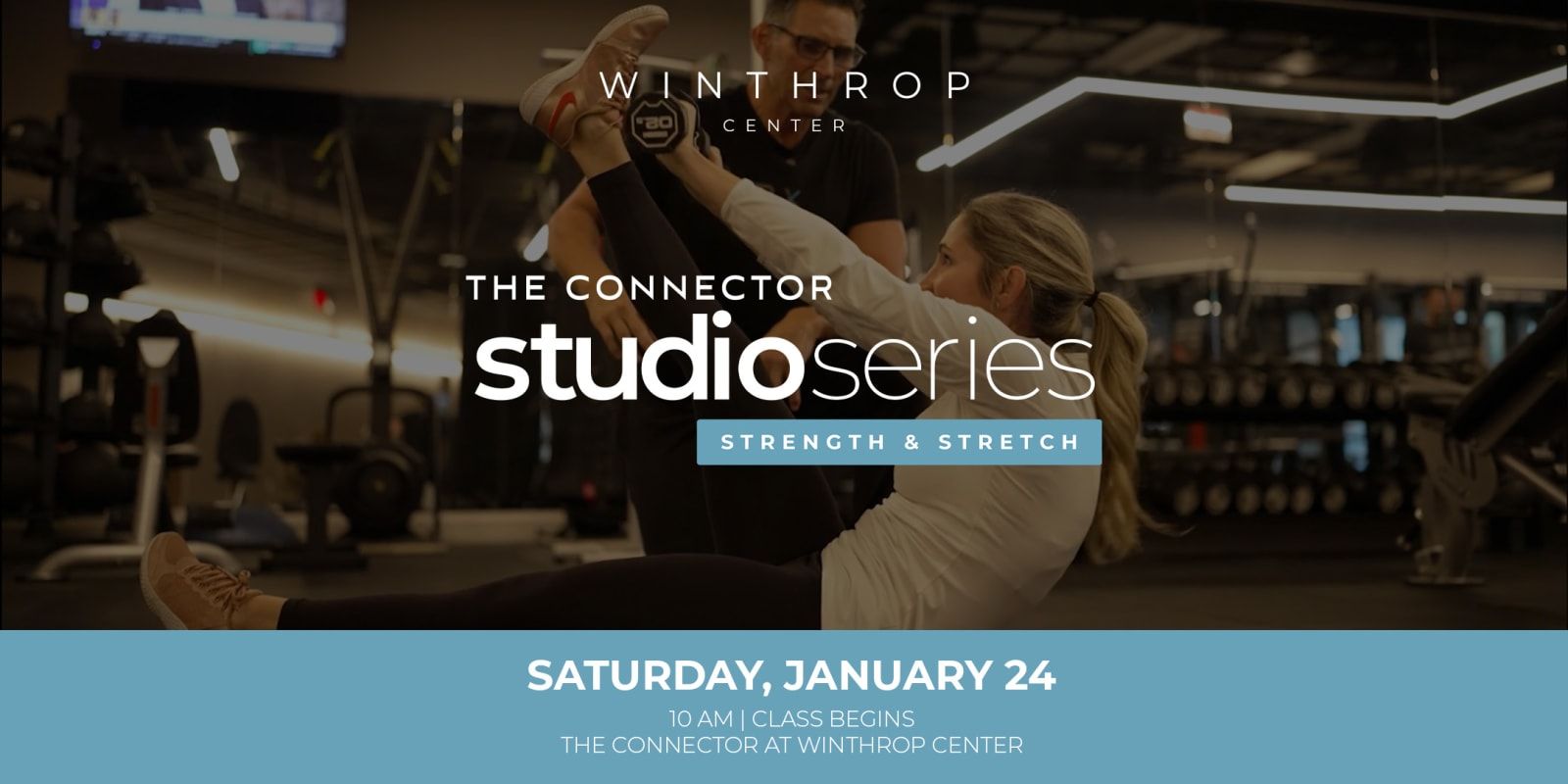 The Connector Studio Series: Strength & Stretch [01/24/26]