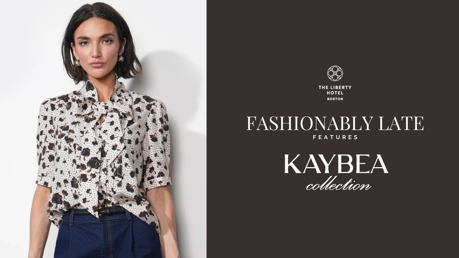 Fashionably Late x Kaybea Collection at The Liberty Hotel [04/30/26]