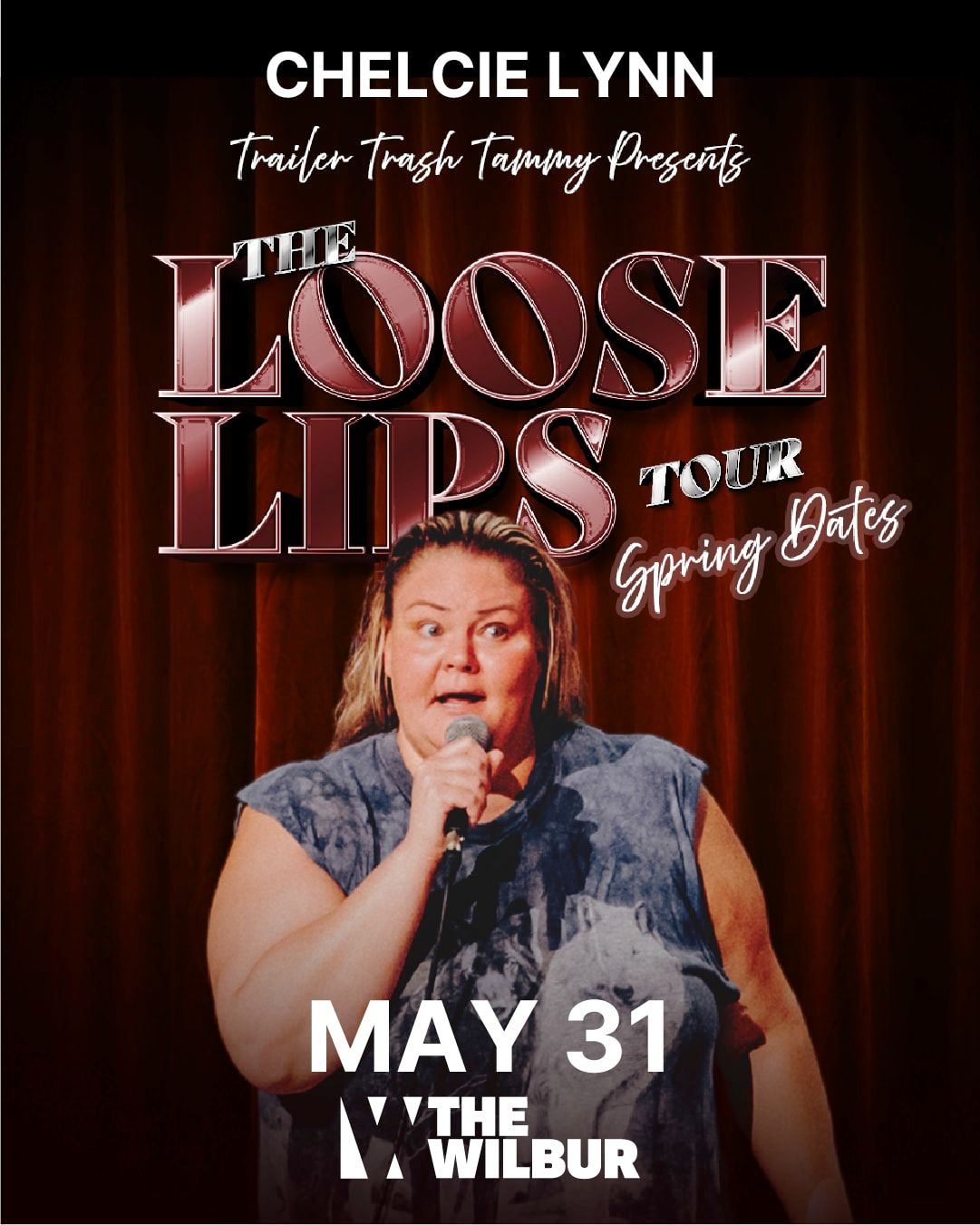 Trailer Trash Tammy The Loose Lips Tour [05/31/26]
