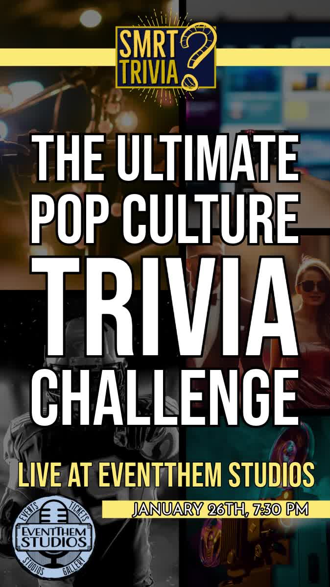 The Ultimate Pop Culture Trivia Challenge [01/26/24]