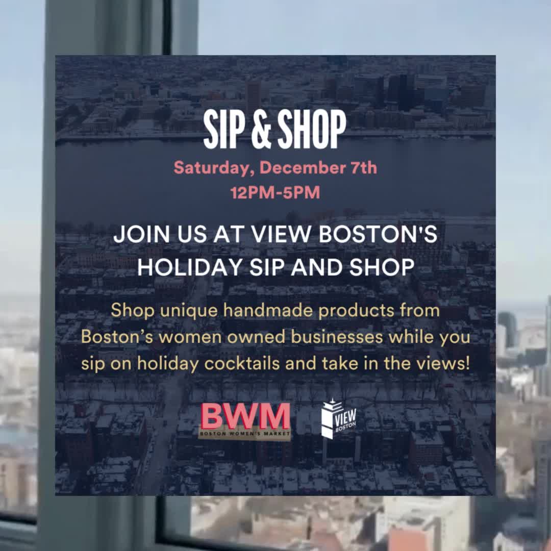 View Boston Sip & Shop by Boston Women's Market [12/07/24]